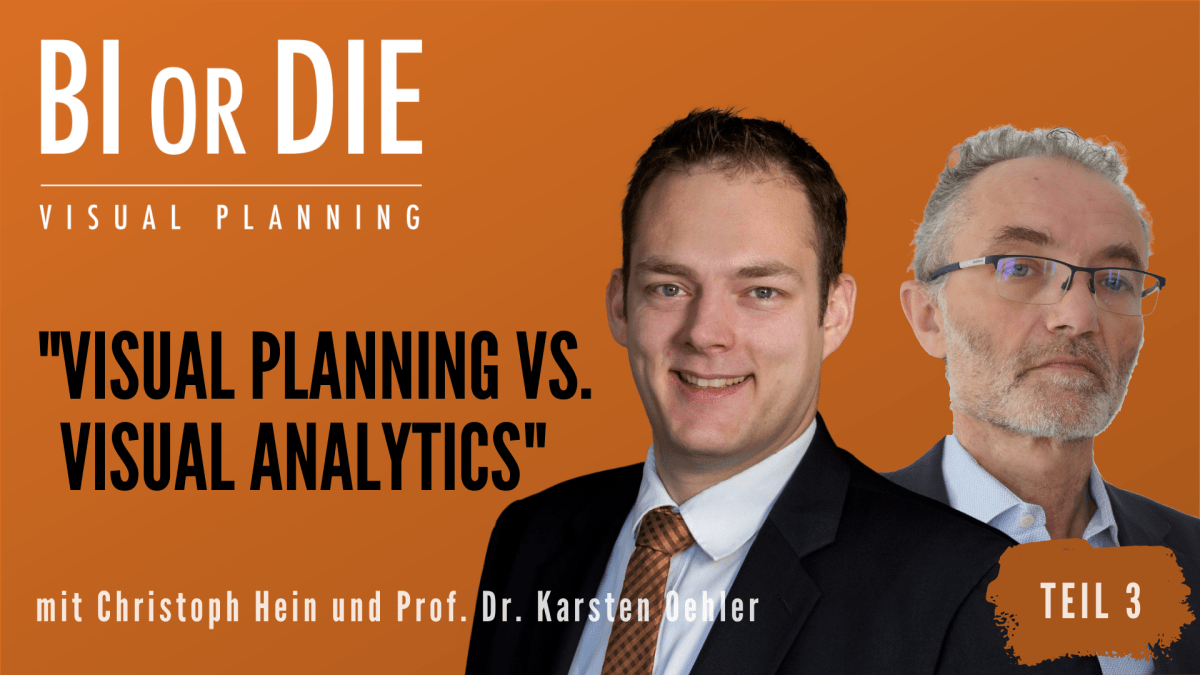 BI or DIE – Visual Planning vs. Visual Analytics – Visual Planning ...